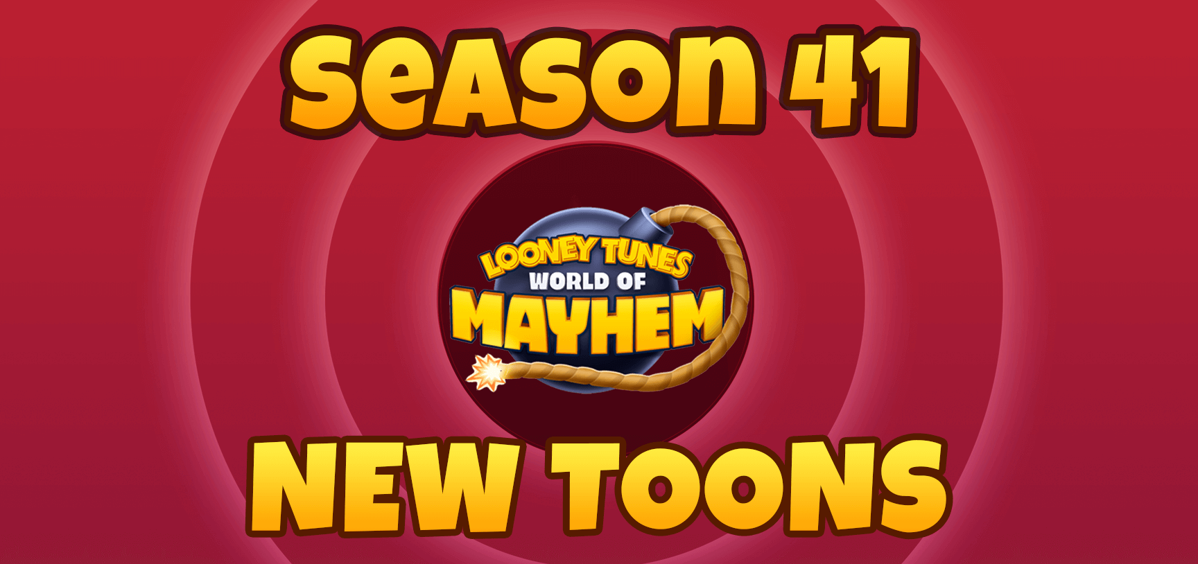 Season 41 New Toons – Looney Tunes World of Mayhem