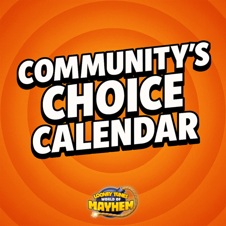 Community’s Choice Calendar – Looney Tunes World of Mayhem